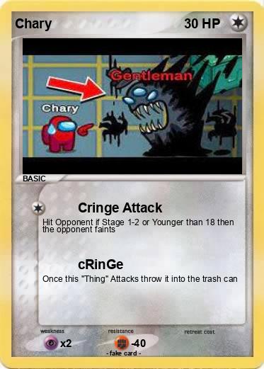 Pokémon Chary 8 8 - Cringe Attack - My Pokemon Card