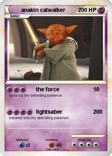 Pokémon anakin catwalker - the force - My Pokemon Card