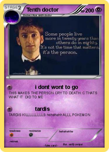 Pokémon Tenth doctor 26 26 - i dont wont to go - My Pokemon Card