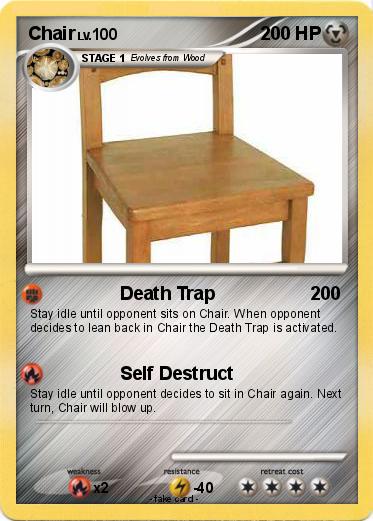 Pokémon Chair 35 35 - Death Trap - My Pokemon Card