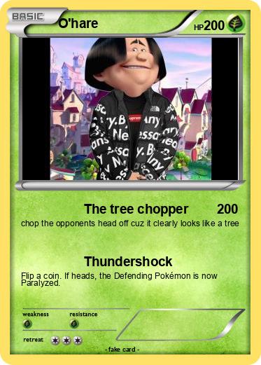 Pokémon O hare 22 22 - The tree chopper - My Pokemon Card