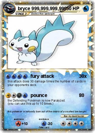 Pokémon bryce 999 999 999 999 999 - fury attack - My Pokemon Card
