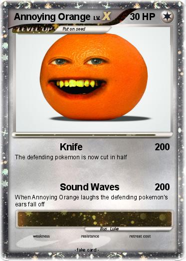 Pokémon Annoying Orange 1791 1791 - Knife - My Pokemon Card