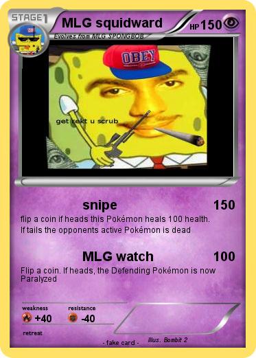 Pokémon MLG squidward 1 1 - snipe - My Pokemon Card