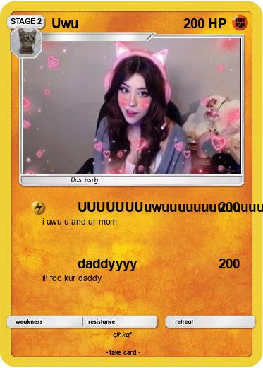 Pokémon Uwu 67 67 - UUUUUUUuwuuuuuuuuuuuuu - My Pokemon Card
