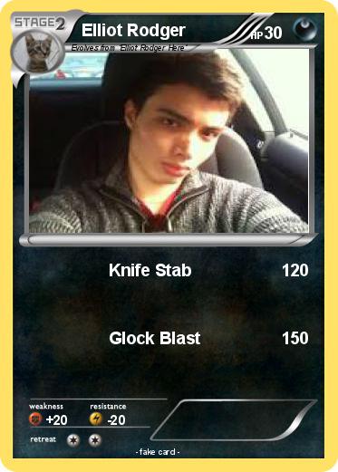 Pokémon Elliot Rodger 2 2 - Knife Stab - My Pokemon Card
