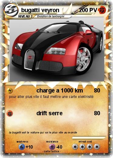 Pokémon bugatti veyron 74 74 - charge a 1000 km - Ma carte Pokémon