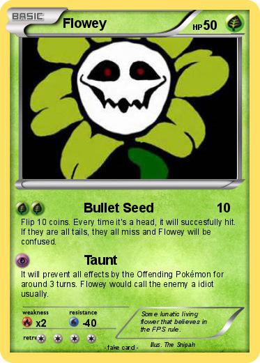 Pokémon Flowey 2 2 - Bullet Seed - My Pokemon Card