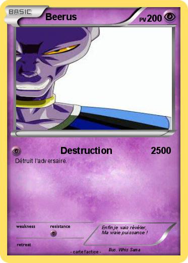 Pokémon Beerus 12 12 - Destruction 2500 - Ma carte Pokémon