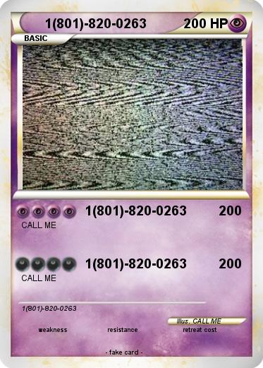 Pokémon 1 801 820 0263 0263 - 1(801)-820-0263 - My Pokemon Card