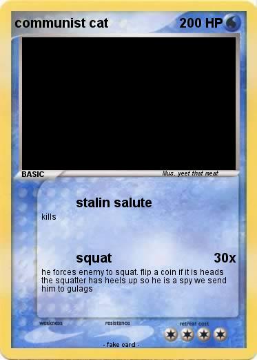 Pokémon communist cat - stalin salute - My Pokemon Card