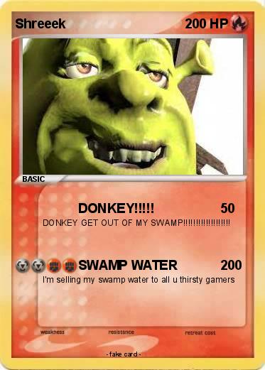 Pokémon Shreeek 1 1 - DONKEY!!!!! - My Pokemon Card