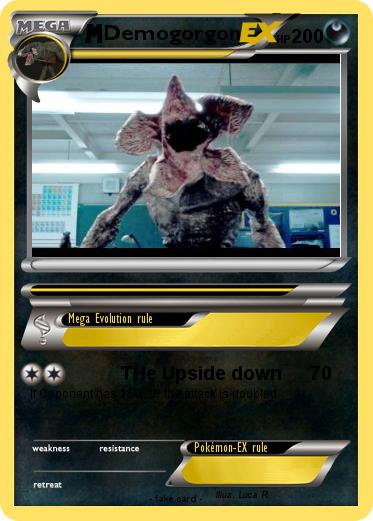 Pokémon Demogorgon 16 16 - THe Upside down - My Pokemon Card