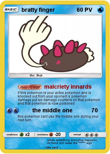 Pokémon bratty finger - malcriety innards - Mi carta pokémon