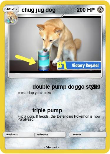 Pokémon chug jug dog - double pump doggo style - My Pokemon Card
