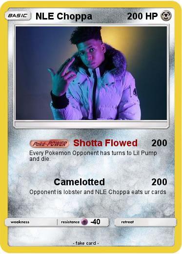 Pokémon NLE Choppa 5 5 - Shotta Flowed - My Pokemon Card