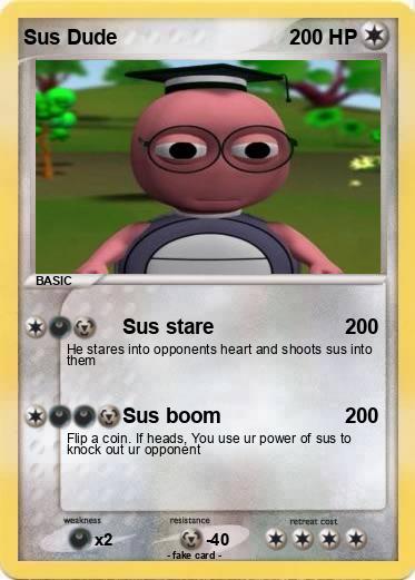Pokémon Sus Dude 2 2 - Sus stare - My Pokemon Card