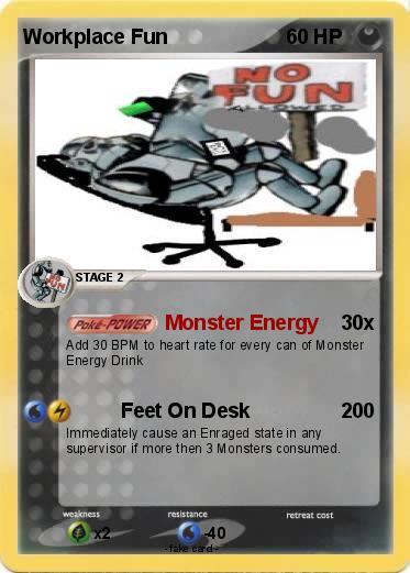 Pokémon Workplace Fun - Monster Energy - My Pokemon Card