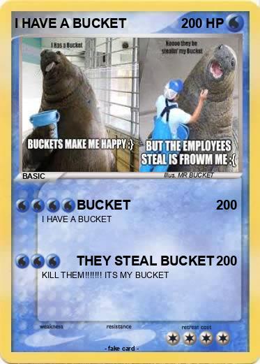 Pokémon I HAVE A BUCKET - BUCKET - My Pokemon Card