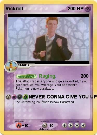 Pokémon Rickroll 24 24 - Raging. - My Pokemon Card