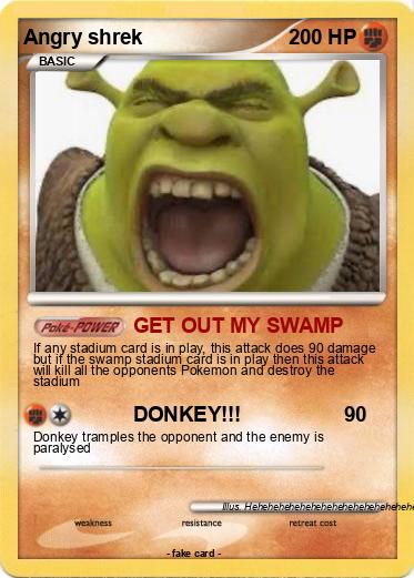 Pokémon Angry shrek 7 7 - GET OUT MY SWAMP - My Pokemon Card