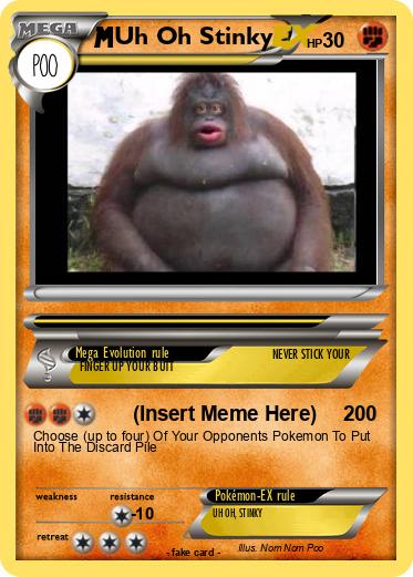 Pokémon Uh Oh Stinky 45 45 - (Insert Meme Here) - My Pokemon Card