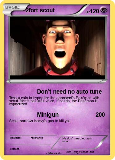 Pokémon 2fort scout 5 5 - Don’t need no auto tune - My Pokemon Card
