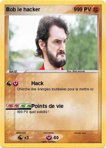 Pokémon Bob le hacker - Hack - Ma carte Pokémon