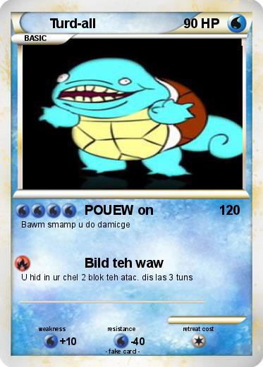 Pokémon Turd all - POUEW on - My Pokemon Card