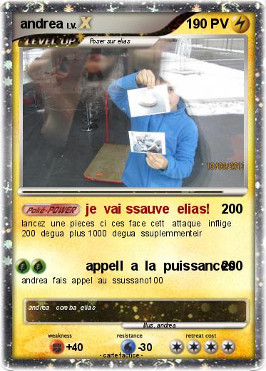 Pokémon andrea 122 122 - je vai ssauve elias! - Ma carte Pokémon
