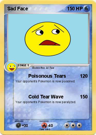 Pokémon Sad Face 20 20 - Poisonous Tears - My Pokemon Card