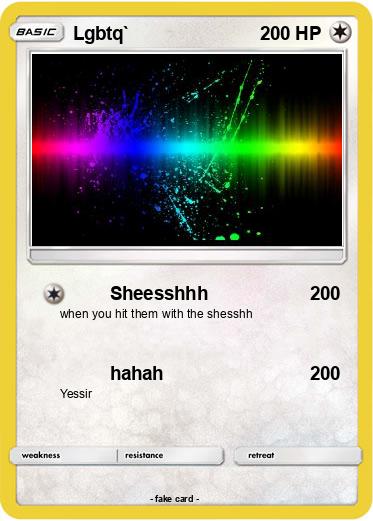 Pokémon Lgbtq - Sheesshhh - My Pokemon Card