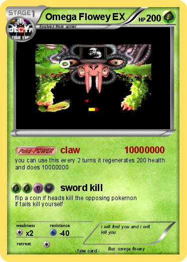 Pokémon Omega Flowey EX 9 9 - claw 10000000 - My Pokemon Card