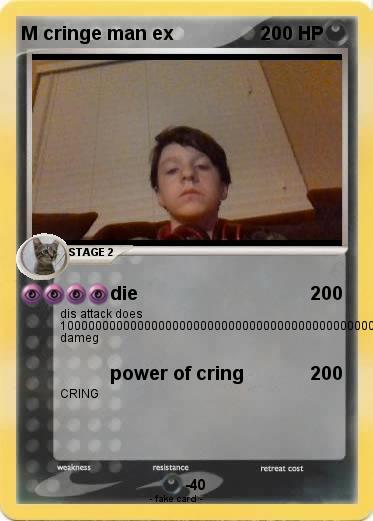 Pokémon cringe man 2 2 - die - My Pokemon Card