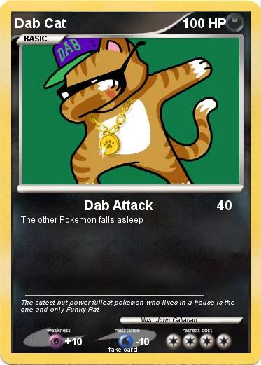 Pokémon Dab Cat 5 5 - Dab Attack - My Pokemon Card