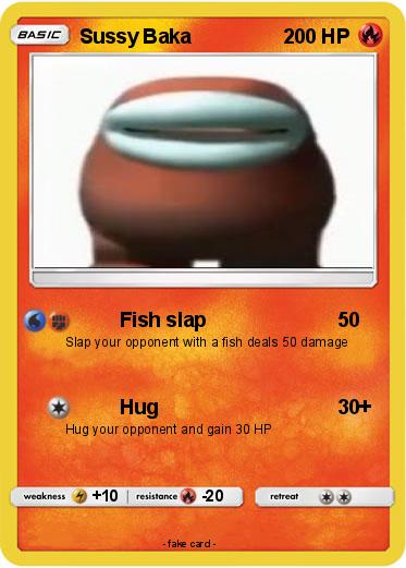 Pokémon Sussy Baka 66 66 - Fish slap - My Pokemon Card