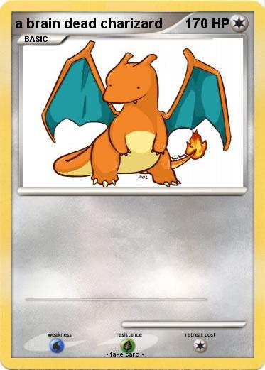 Pokémon a brain dead charizard - My Pokemon Card