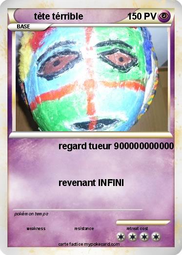 Pokémon tete terrible - regard tueur 900000000000 - Ma carte Pokémon