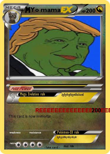 Pokémon Yo mama 625 625 - REEEEEEEEEEEEEEEEEEEEEEEEEEE - My Pokemon Card