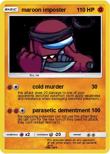 Pokémon maroon imposter 1 1 - cold murder - My Pokemon Card