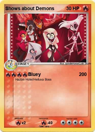 Pokémon Shows about Demons - Bluey - My Pokemon Card