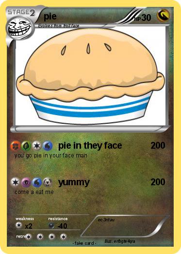 Pokémon pie 304 304 - pie in they face - My Pokemon Card