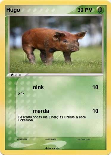 Pokémon Hugo 1005 1005 - oink - Mi carta pokémon