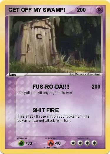 Pokémon GET OFF MY SWAMP - FUS-RO-DA!!!! - My Pokemon Card