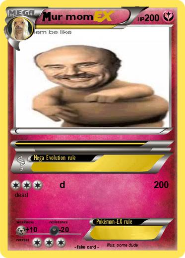 Pokémon ur mom 444 444 - d - My Pokemon Card