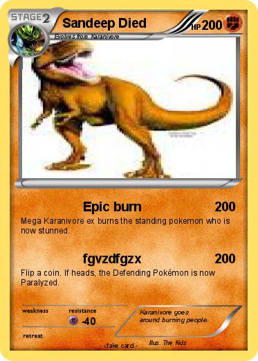 Pokémon Sandeep Died - Epic burn - My Pokemon Card