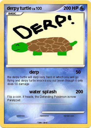 Pokémon derpy turtle 2 2 - derp - My Pokemon Card