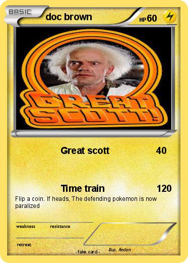 Pokémon doc brown 6 6 - Great scott - My Pokemon Card