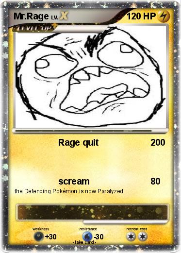 Pokémon Mr Rage 1 1 - Rage quit - My Pokemon Card