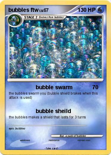 Pokémon bubbles ftw - bubble swarm - My Pokemon Card